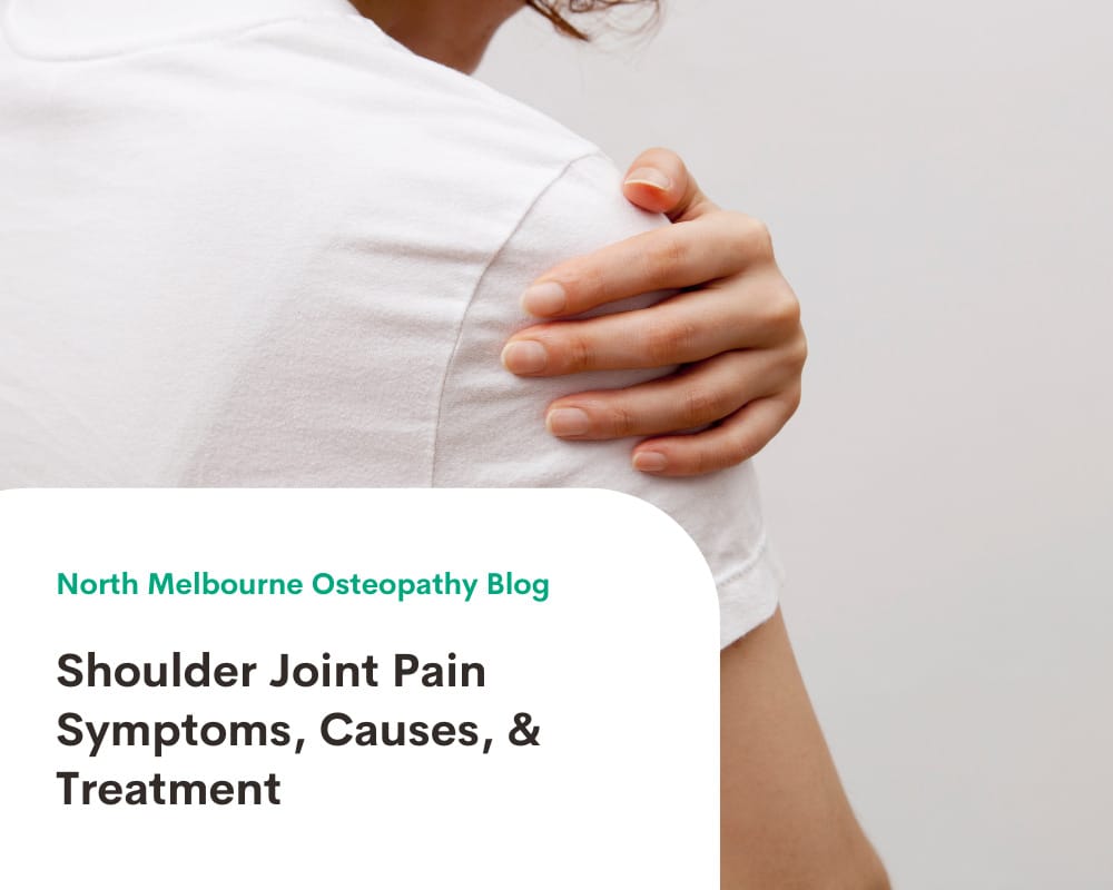 Shoulder Joint Pain — Symptoms, Causes, & Treatment - North Melbourne ...